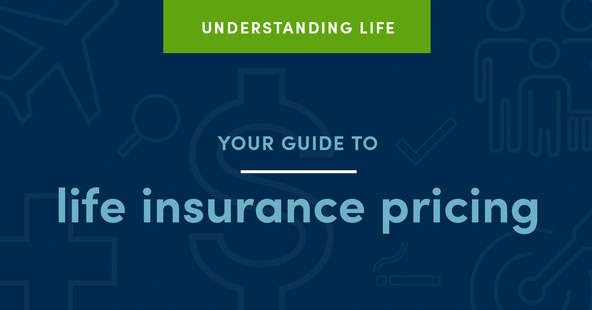 Your [Complete] Guide To Life Insurance Pricing | eFinancial
